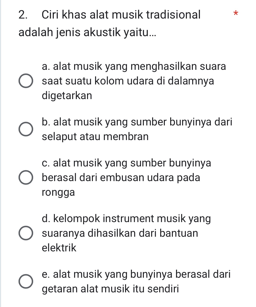 2. Ciri khas alat musik tradisional adalah | StudyX
