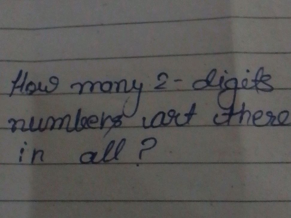 How many 2- digits numbers are there in all? | StudyX