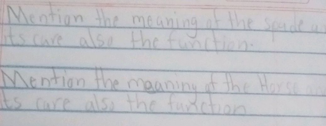 Mention the meaning of the spade and its | StudyX