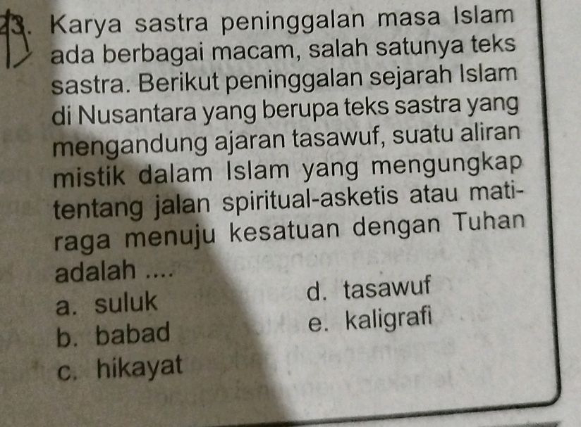 3. Karya sastra peninggalan masa Islam ada | StudyX