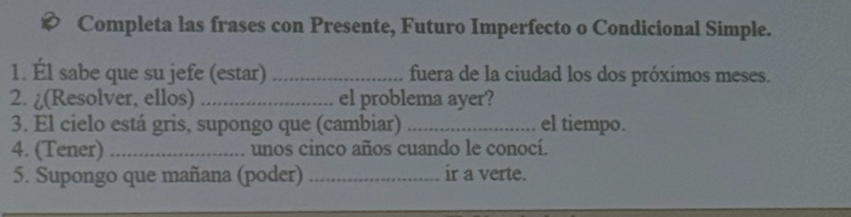 Completa las frases con Presente, Futuro | StudyX