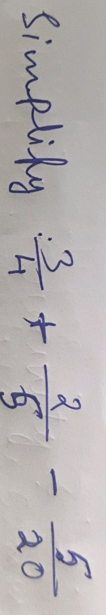 Simplify $ {1}{3} + {5}{20} - {1}{20}$ | StudyX