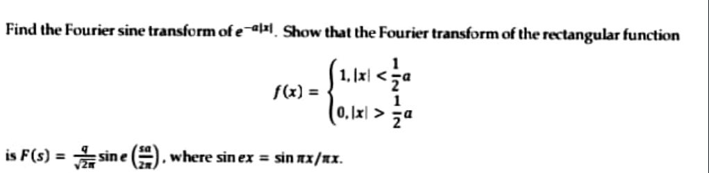 Find the Fourier sine transform of | StudyX