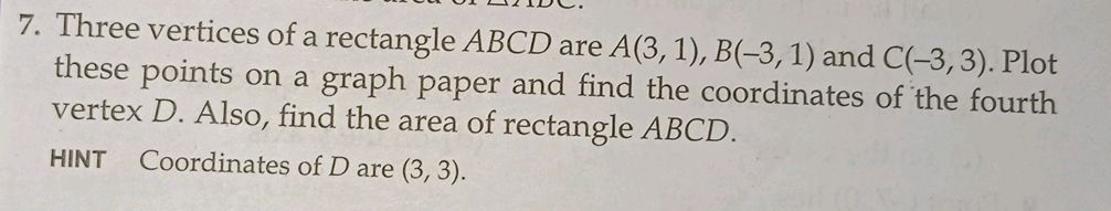 7. Three vertices of a rectangle ABCD are | StudyX