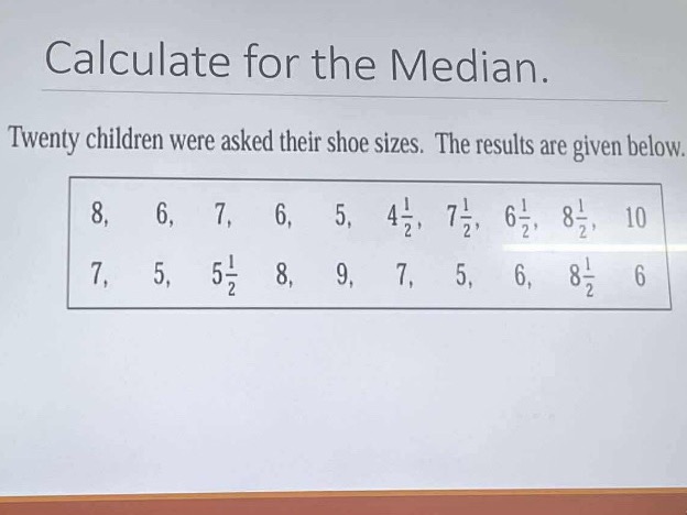 Calculate for the Median. Twenty children | StudyX