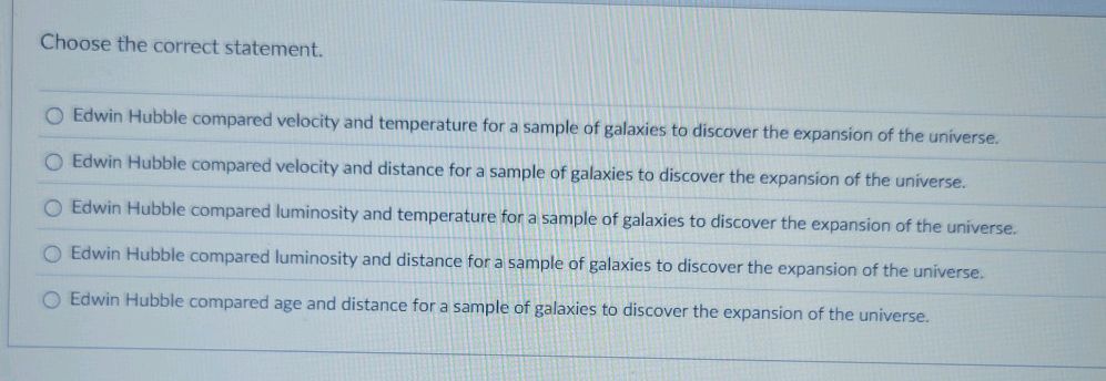Choose the correct statement. Edwin Hubble | StudyX