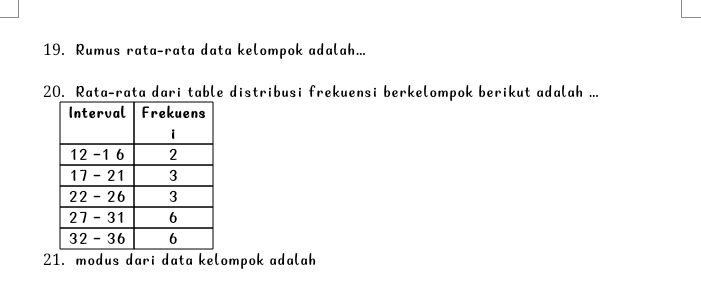 19. Rumus rata-rata data kelompok adalah... | StudyX