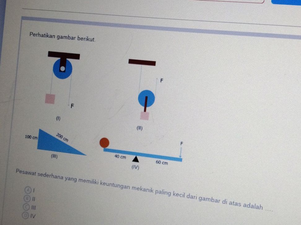 Perhatikan gambar berikut. (I) A pulley | StudyX