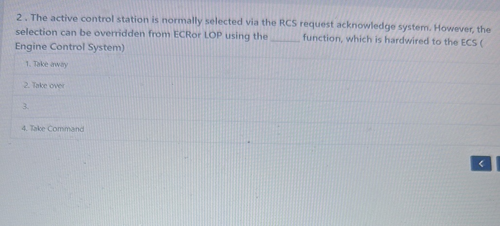2. The active control station is normally | StudyX