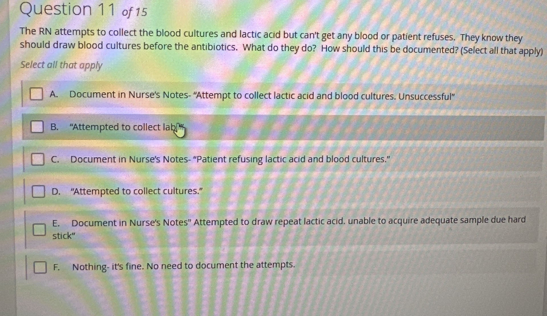 Question 11 of 15 The RN attempts to | StudyX