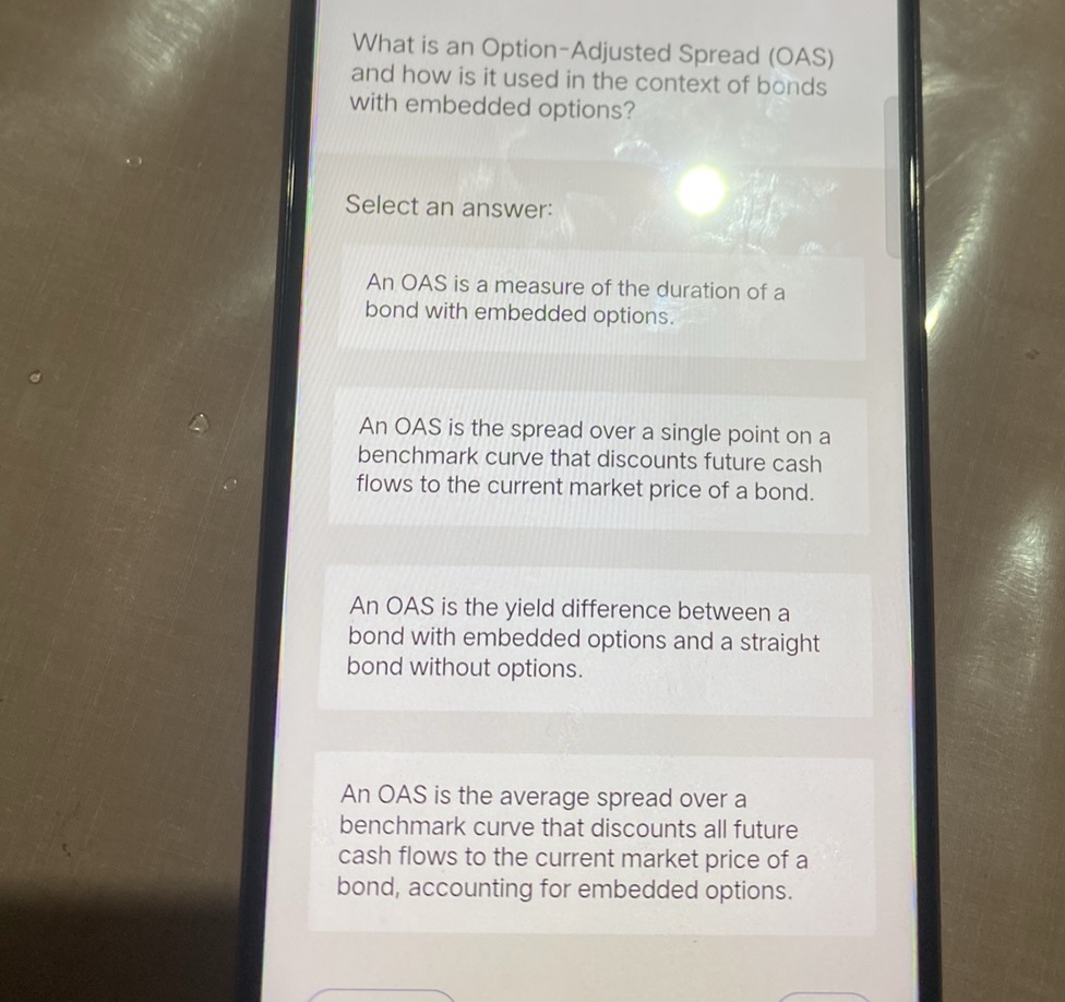 What is an Option-Adjusted Spread (OAS) and | StudyX