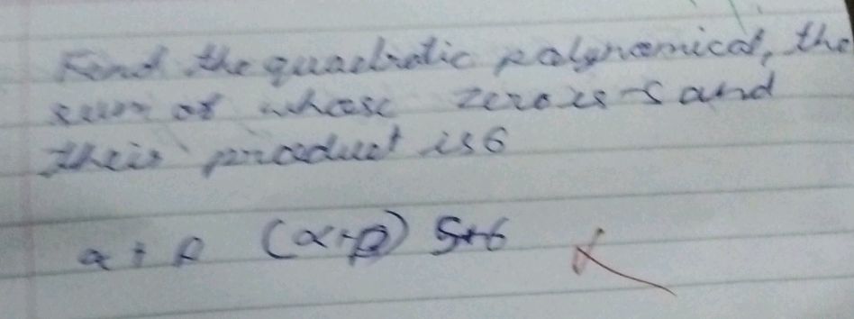 Find the quadratic polynomial, the sum of | StudyX