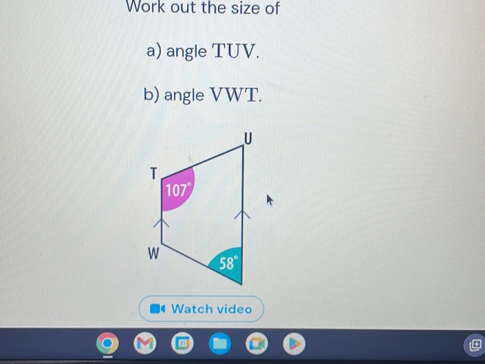 Work out the size of a) angle TUV. b) angle
