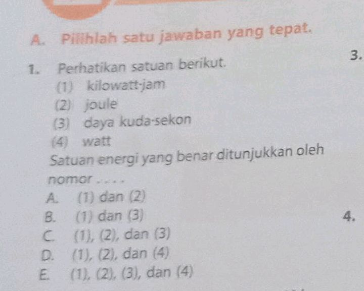 A. Pilihlah satu jawaban yang tepat. 1. | StudyX