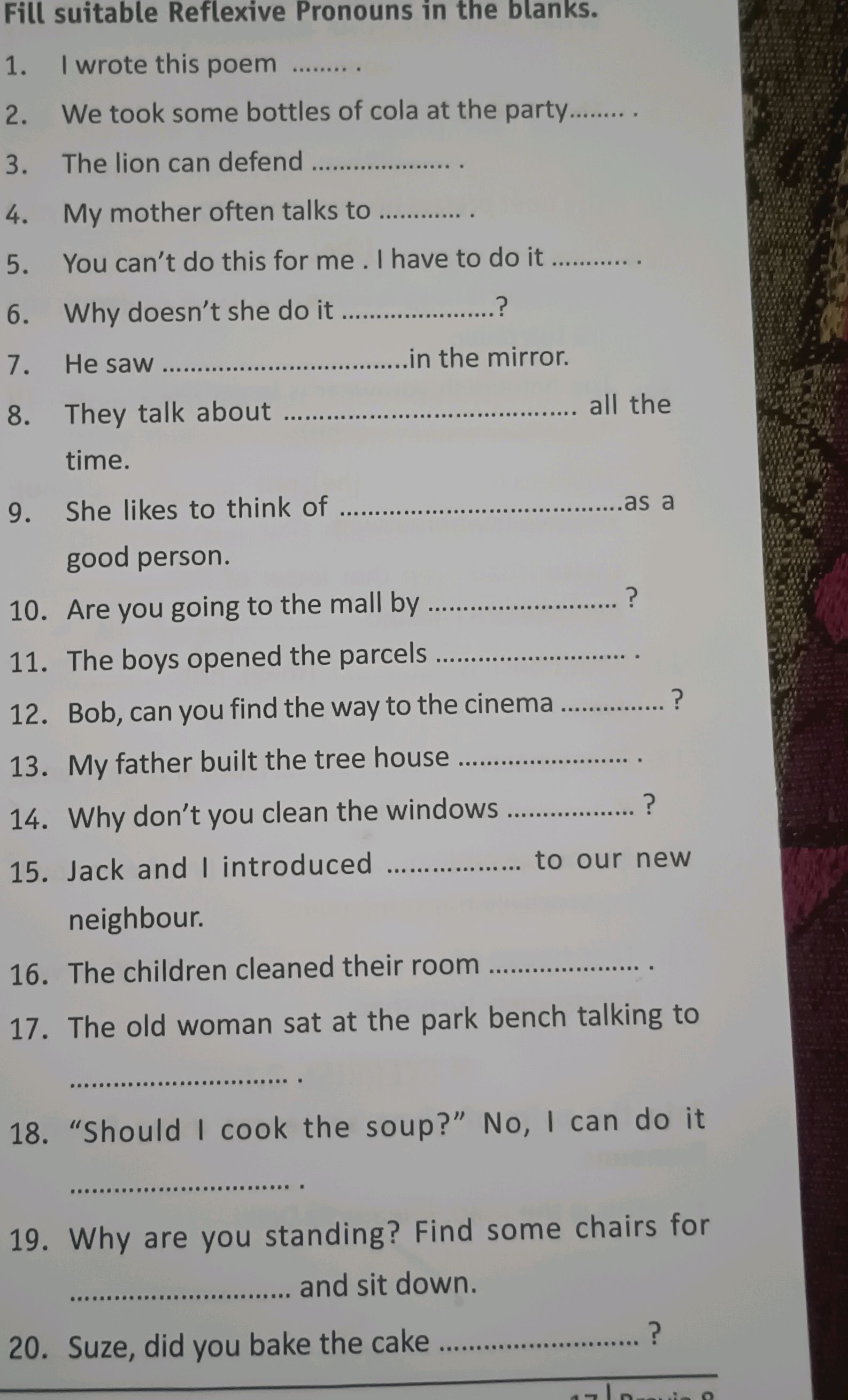 Fill suitable Reflexive Pronouns in the | StudyX