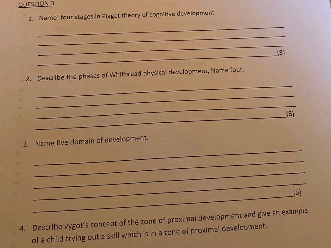 QUESTION 3 1. Name four stages in Piaget | StudyX