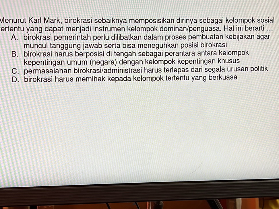 Menurut Karl Mark, birokrasi sebaiknya | StudyX