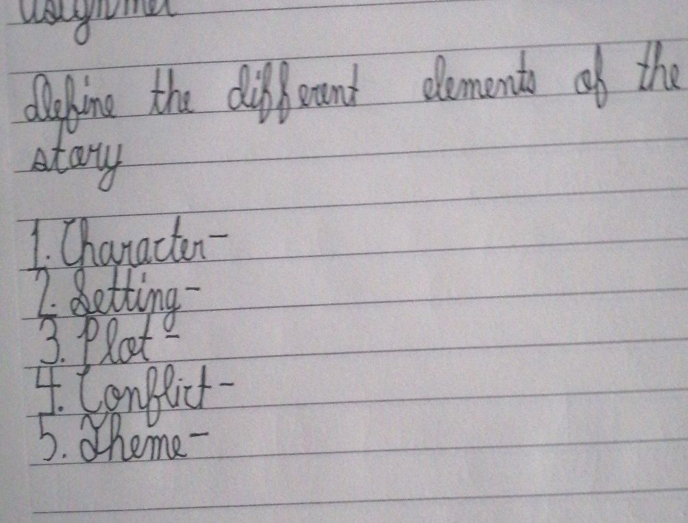 Define the different elements of the story | StudyX