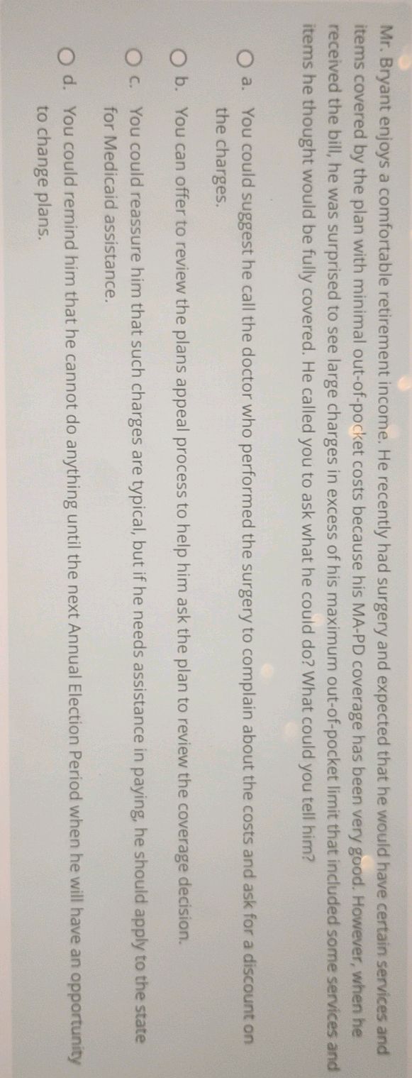 Mr. Bryant enjoys a comfortable retirement | StudyX