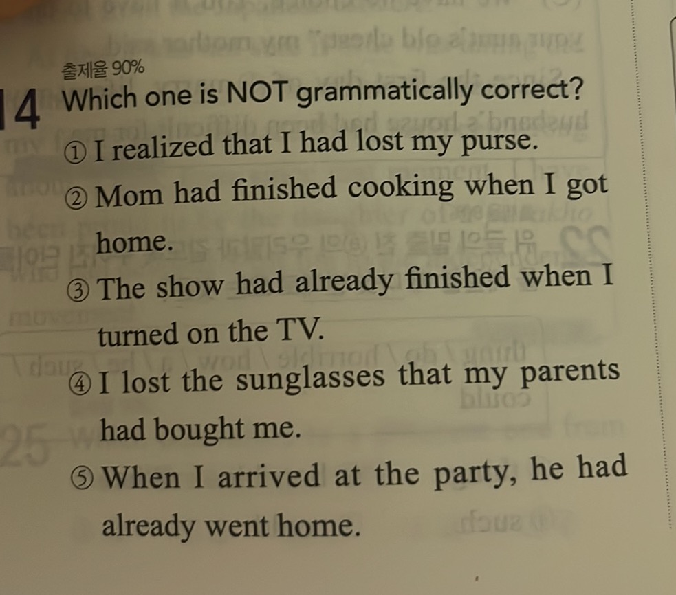 Which one is NOT grammatically correct? ① I | StudyX