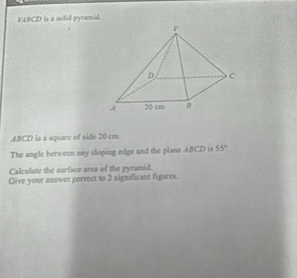 VABCD is a solid pyramid. ABCD is a square | StudyX