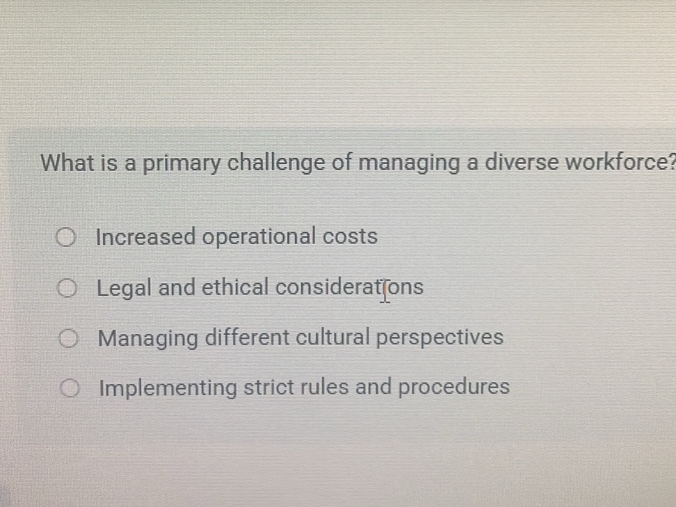 What is a primary challenge of managing a | StudyX