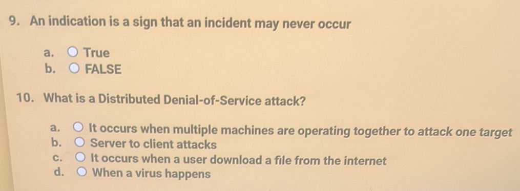 9. An indication is a sign that an incident | StudyX