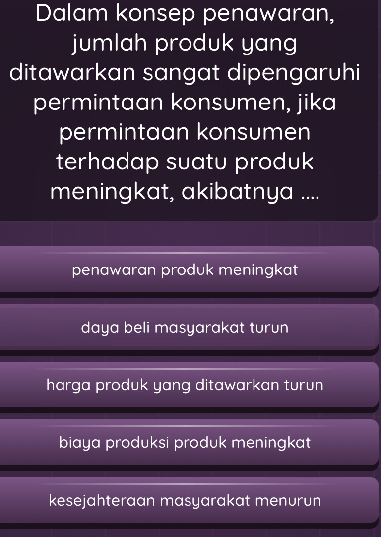 Dalam konsep penawaran, jumlah produk yang | StudyX