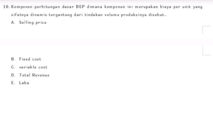 16. Komponen perhitungan dasar BEP dimana | StudyX