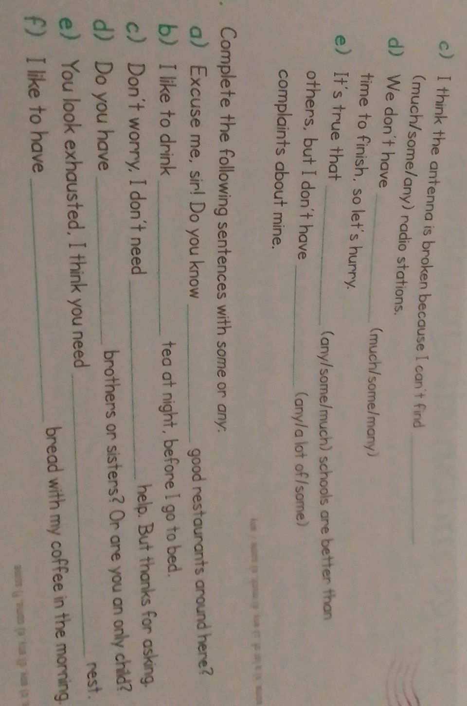 Complete the following sentences with some | StudyX