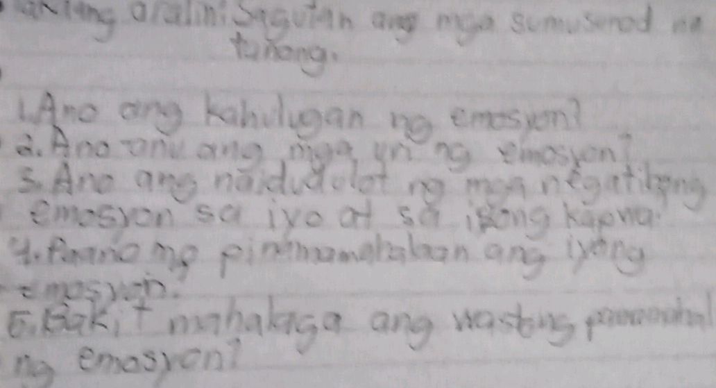 Ano ang kahulugan ng emosyon? 2. Ano anu ang