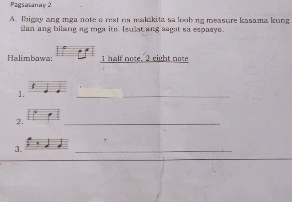A. Ibigay ang mga note o rest na makikita sa | StudyX