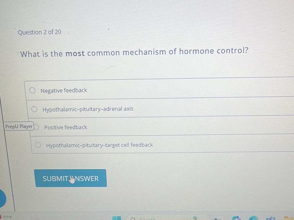 What is the most common mechanism of hormone | StudyX