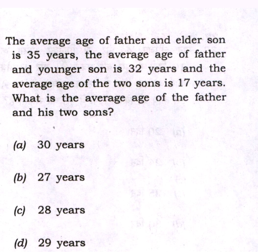 The average age of father and elder son is | StudyX