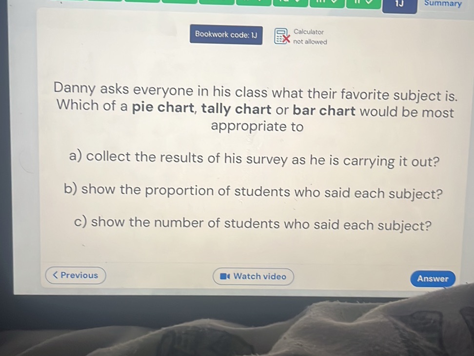 Danny asks everyone in his class what their | StudyX