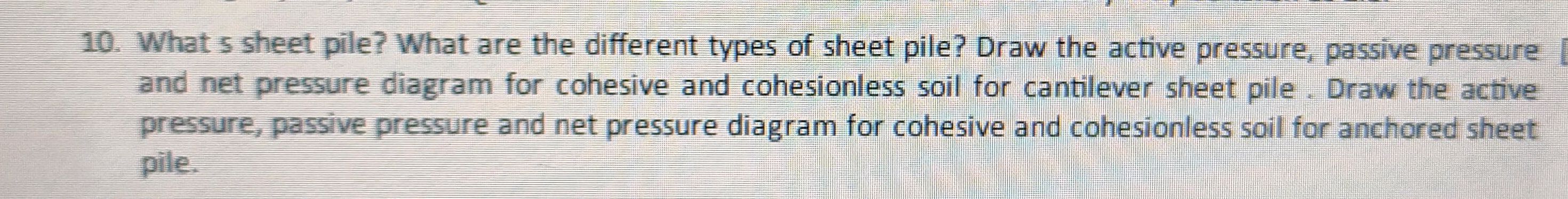 10. What's sheet pile? What are the | StudyX