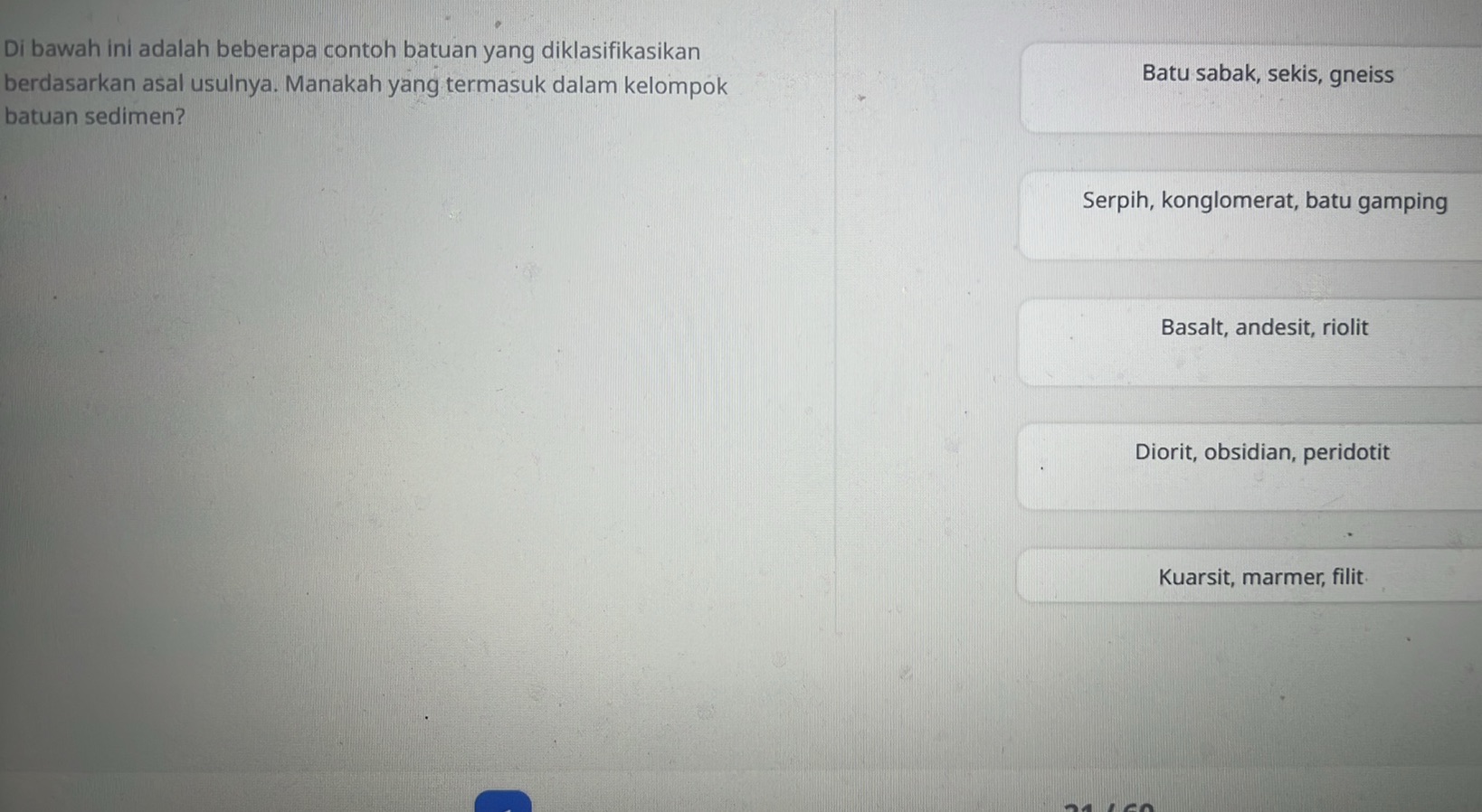 Di bawah ini adalah beberapa contoh batuan | StudyX