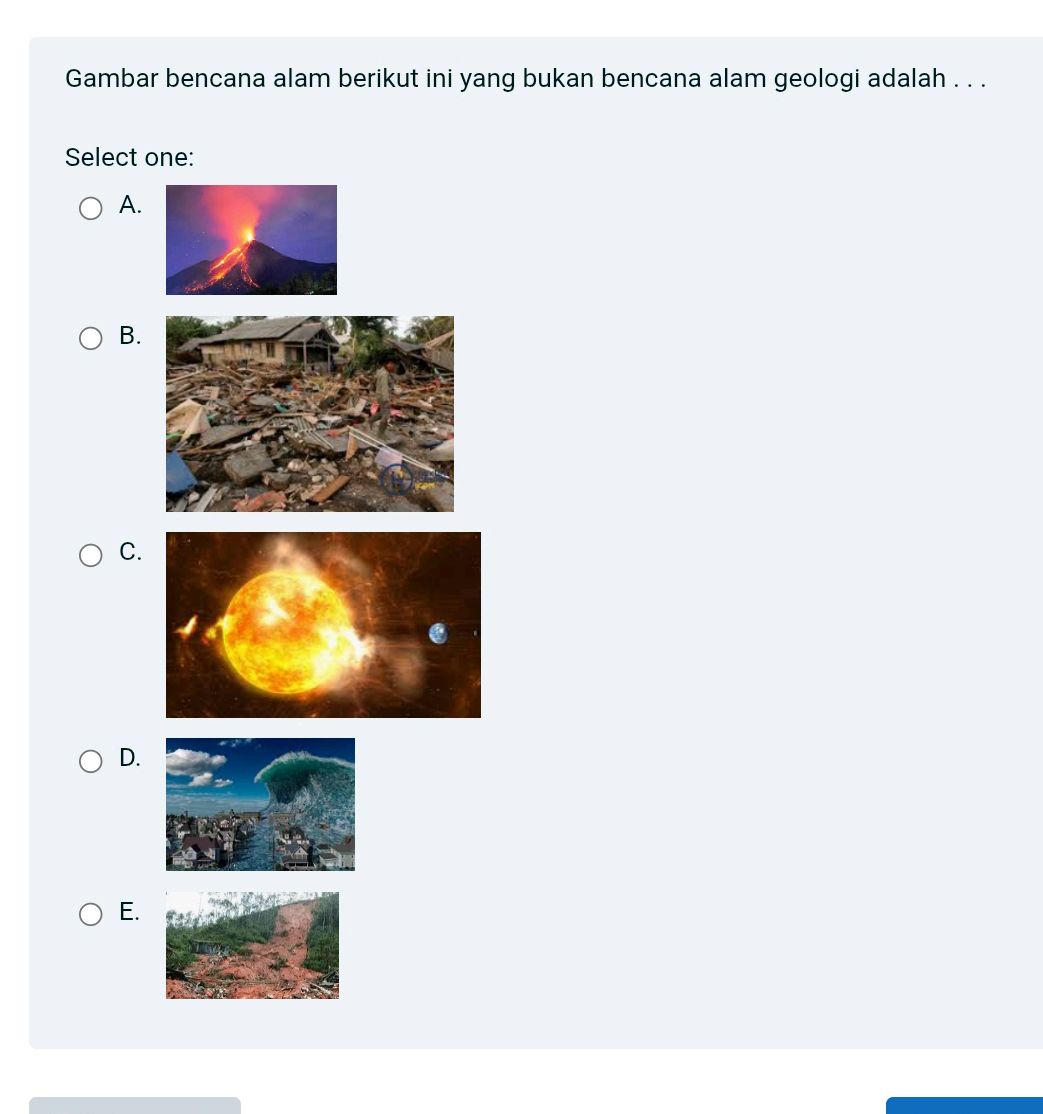 Gambar bencana alam berikut ini yang bukan | StudyX