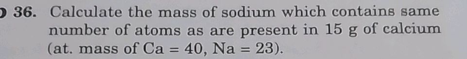 36. Calculate the mass of sodium which | StudyX