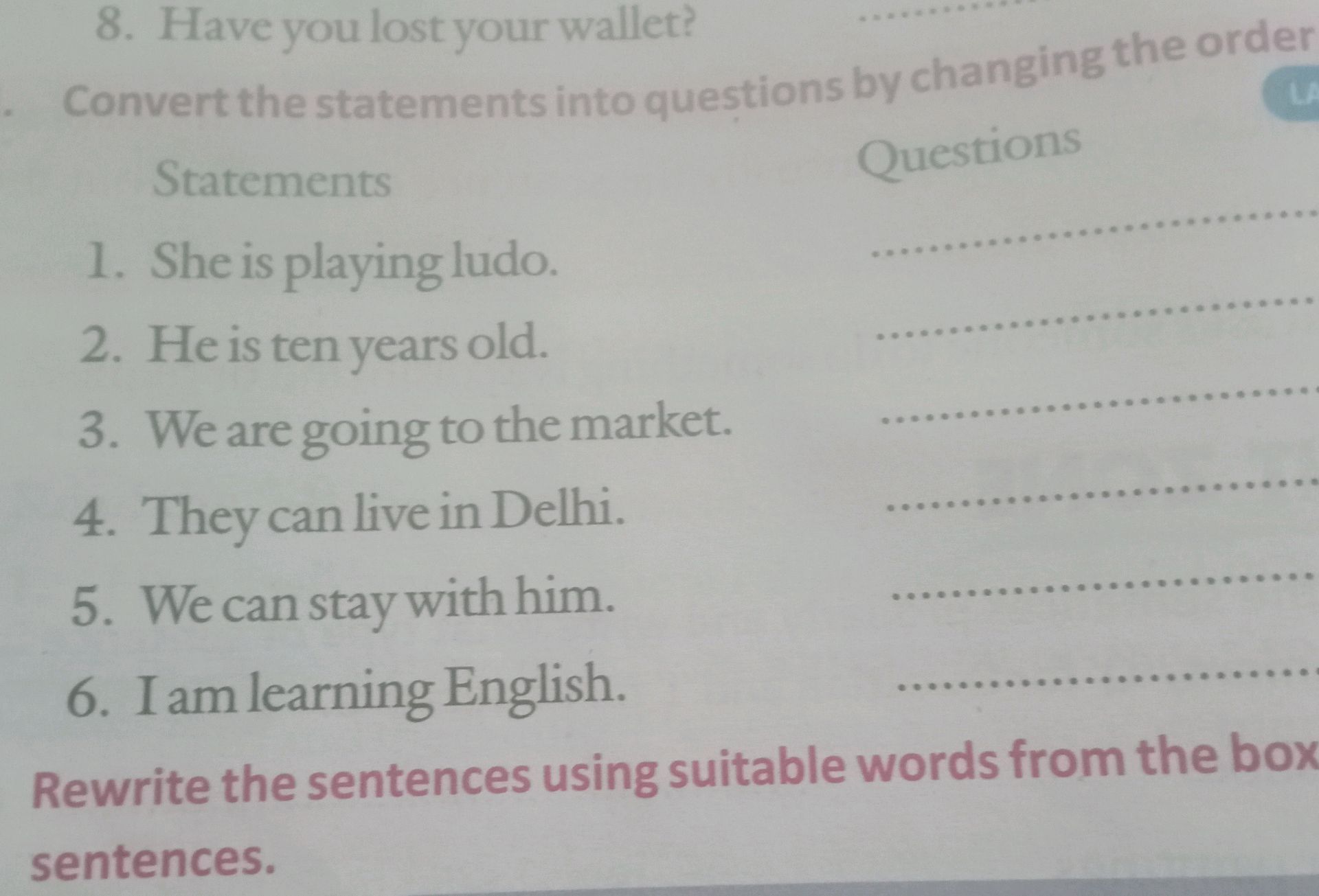 Convert the statements into questions by | StudyX