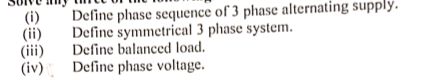 (i) Define phase sequence of 3 phase | StudyX