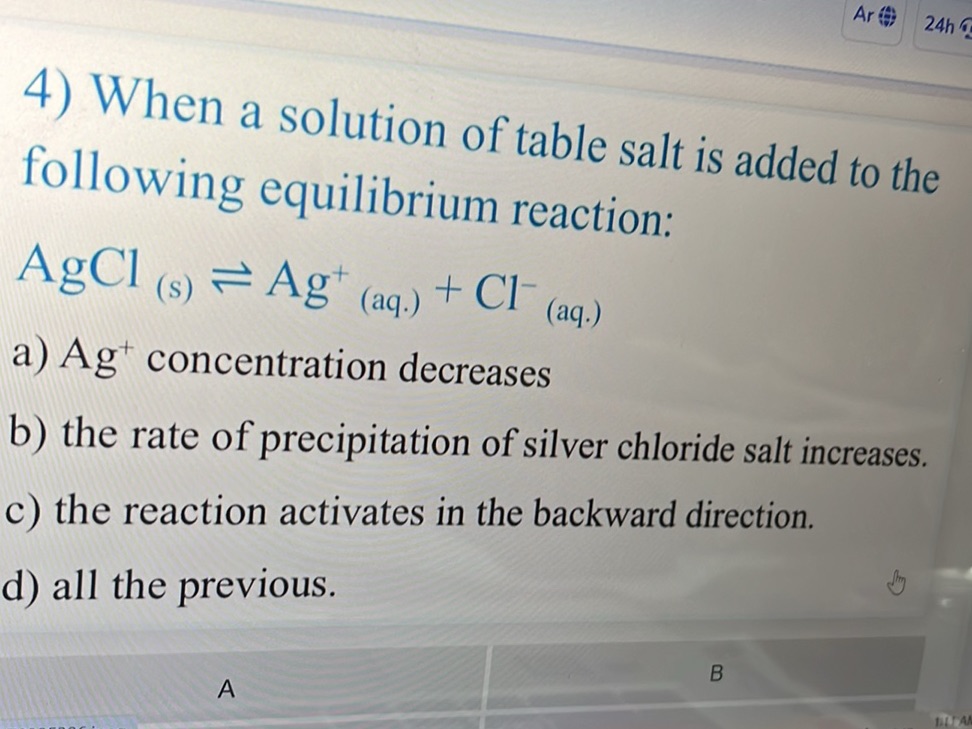 4) When a solution of table salt is added to | StudyX