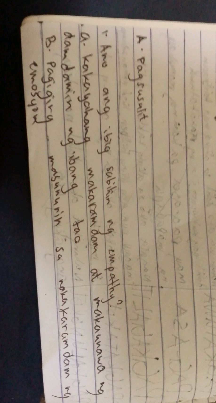 1. Ano ang ibig sabihin ng empathy? A. | StudyX