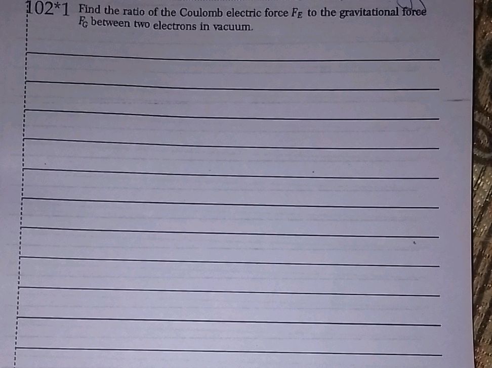 Find the ratio of the Coulomb electric force | StudyX