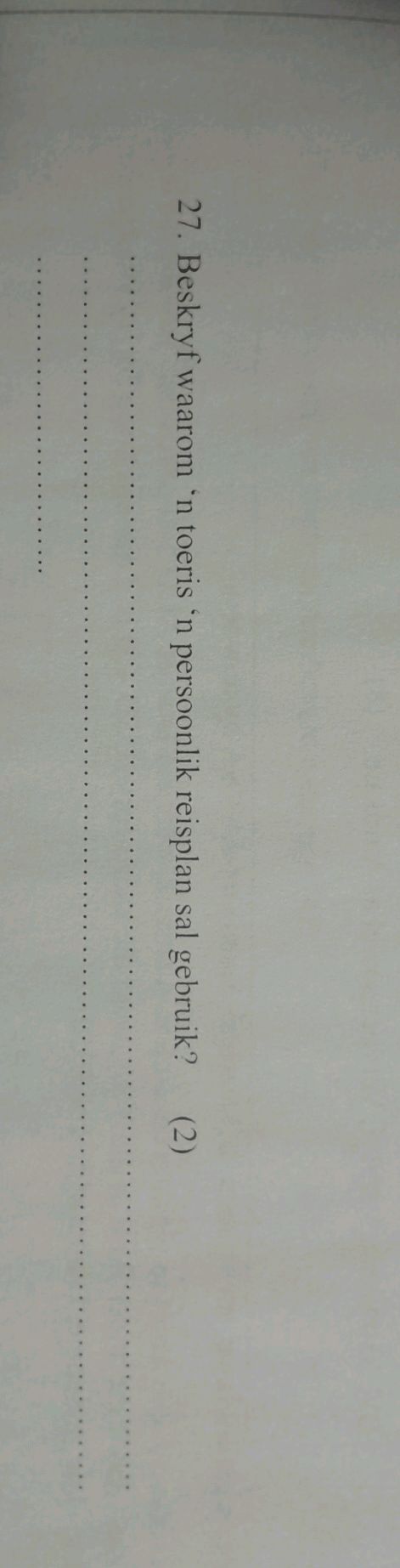 27. Beskryf waarom 'n toeris 'n persoonlik | StudyX