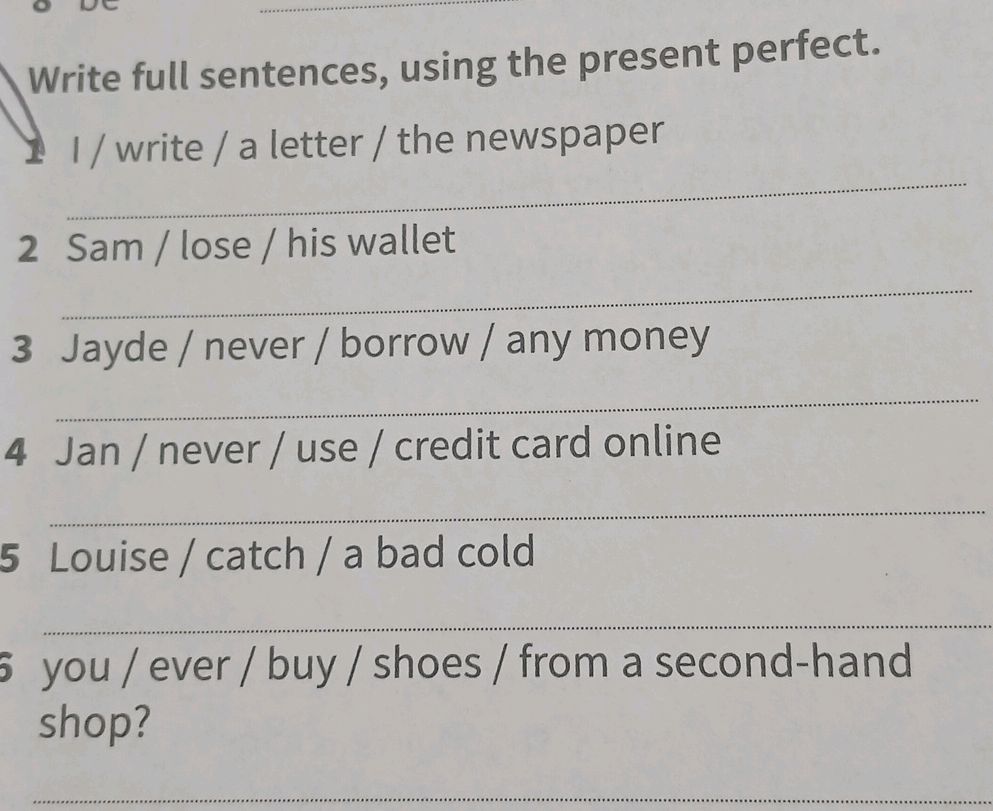 Write full sentences, using the present | StudyX