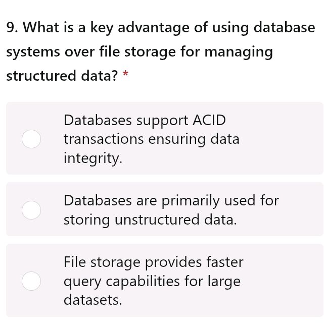 9. What is a key advantage of using database | StudyX