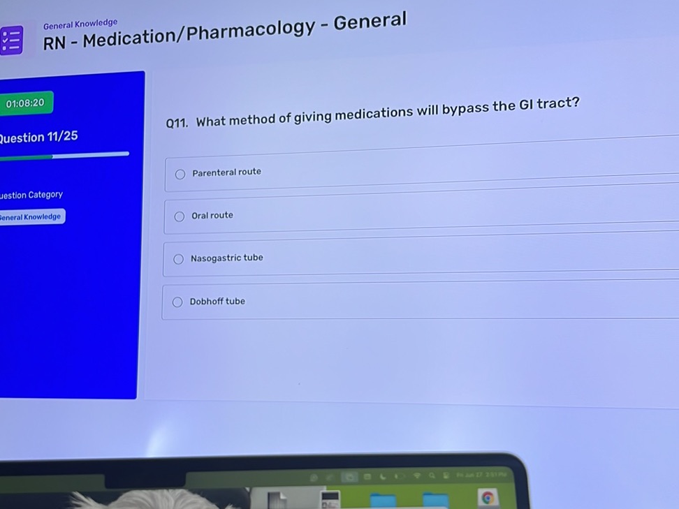Q11. What method of giving medications will | StudyX
