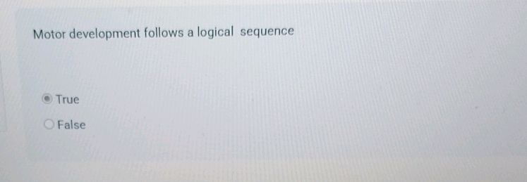 Motor development follows a logical sequence | StudyX