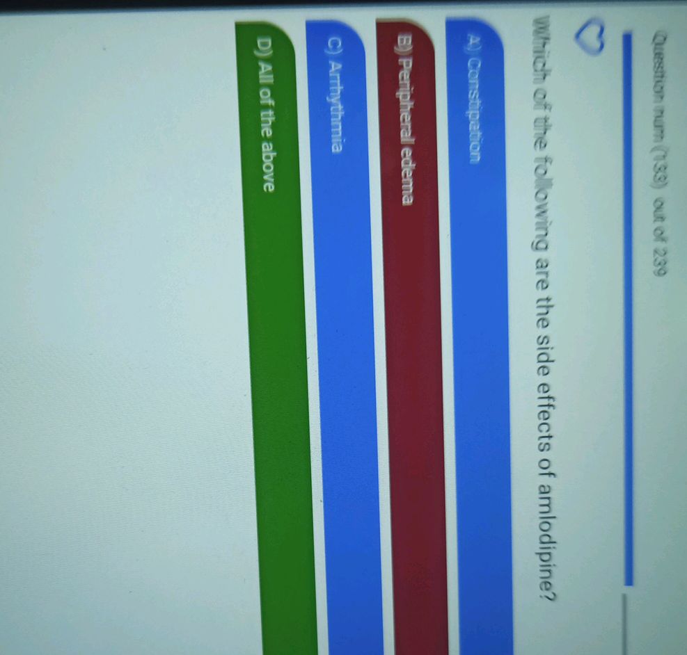 Which of the following are the side effects | StudyX